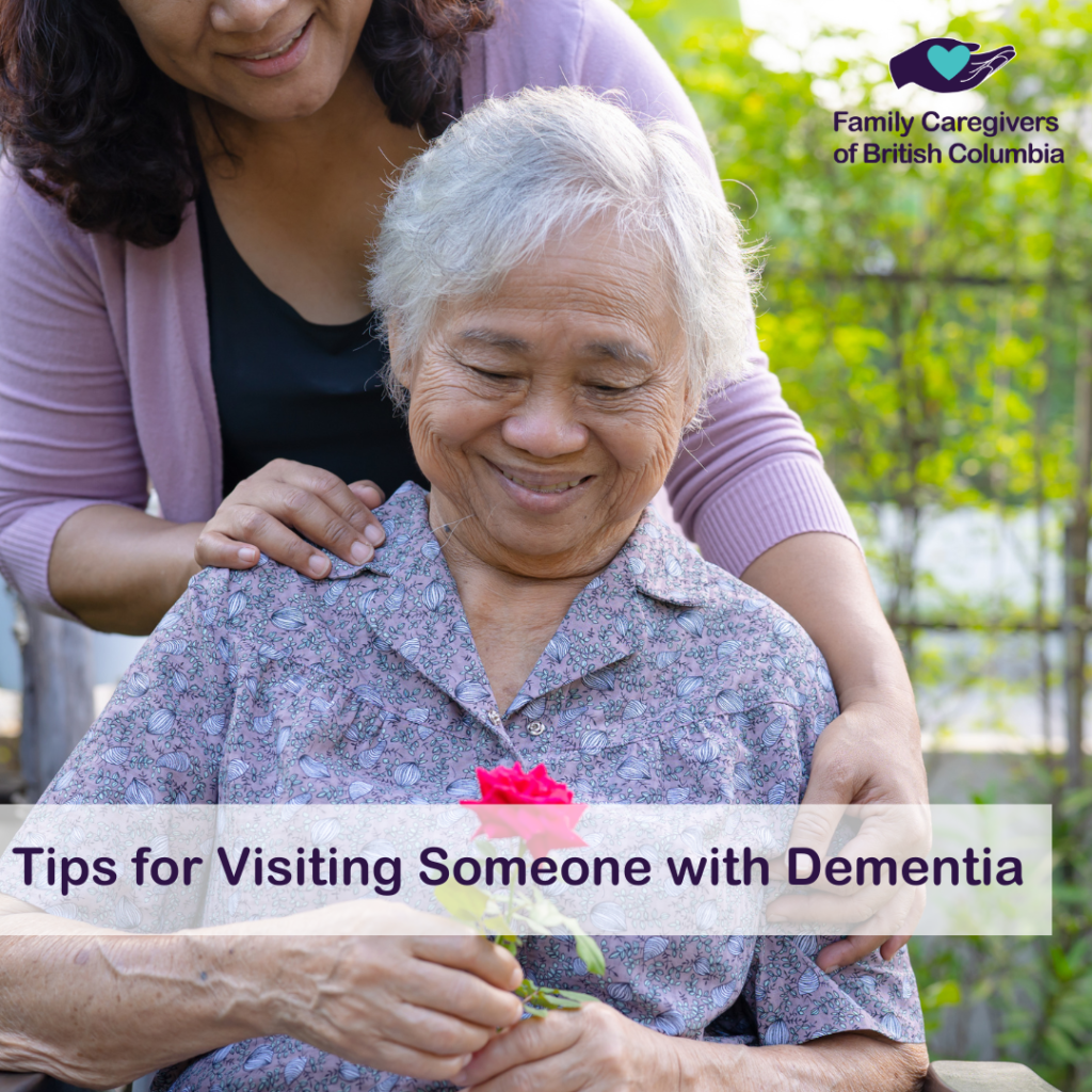 Tips for Visiting Someone with Dementia - Family Caregivers BC